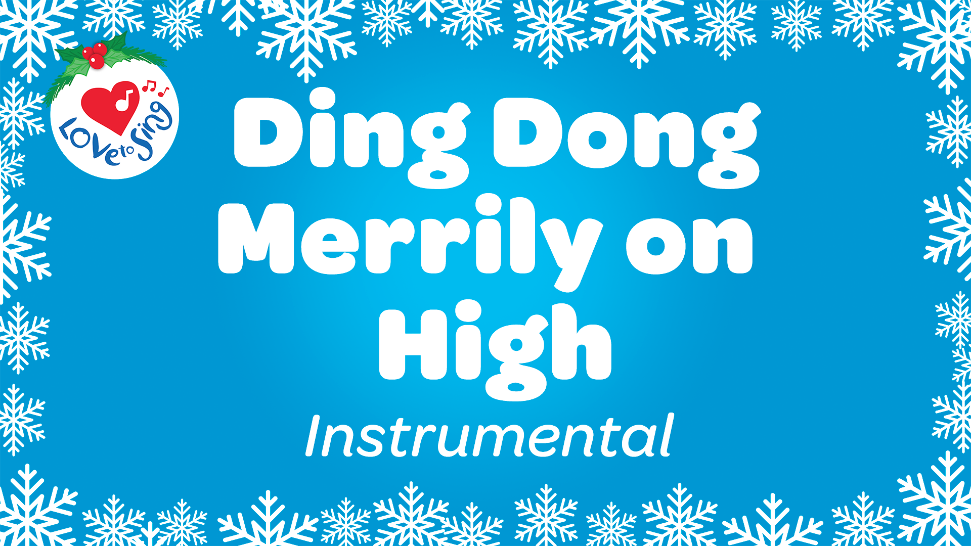 Ding Dong Merrily on High Instrumental with Lyrics | Love to Sing