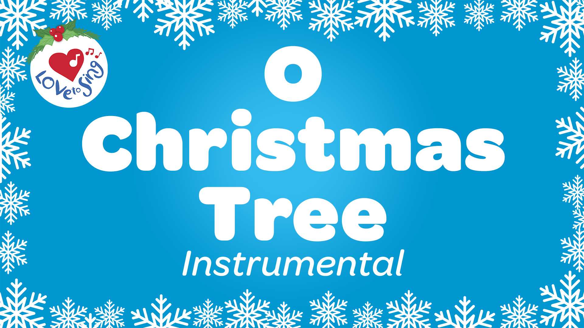 O Christmas Tree Instrumental with Lyrics | Love to Sing