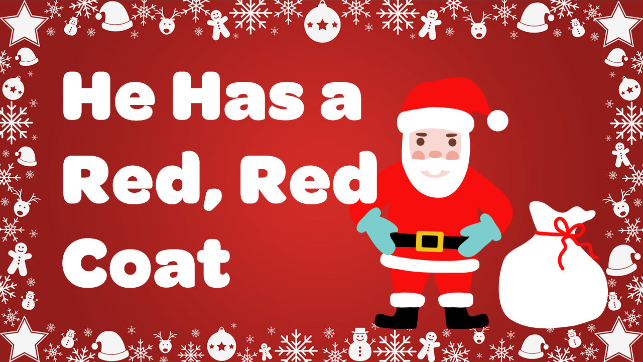 Santa He Has a Red Red Coat with Lyrics Video Song Download Love to Sing